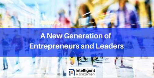 A New Generation of Entrepreneurs and Leaders Facing Unprecedented ...